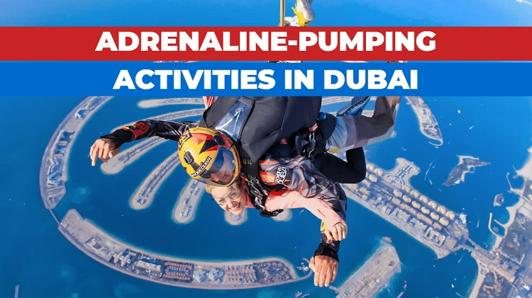 Top Adventurous Things To Do In he Dubai, UAE